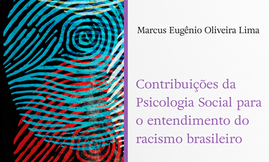 Social Psychology theories and their impact on racism studies in Brazil ...